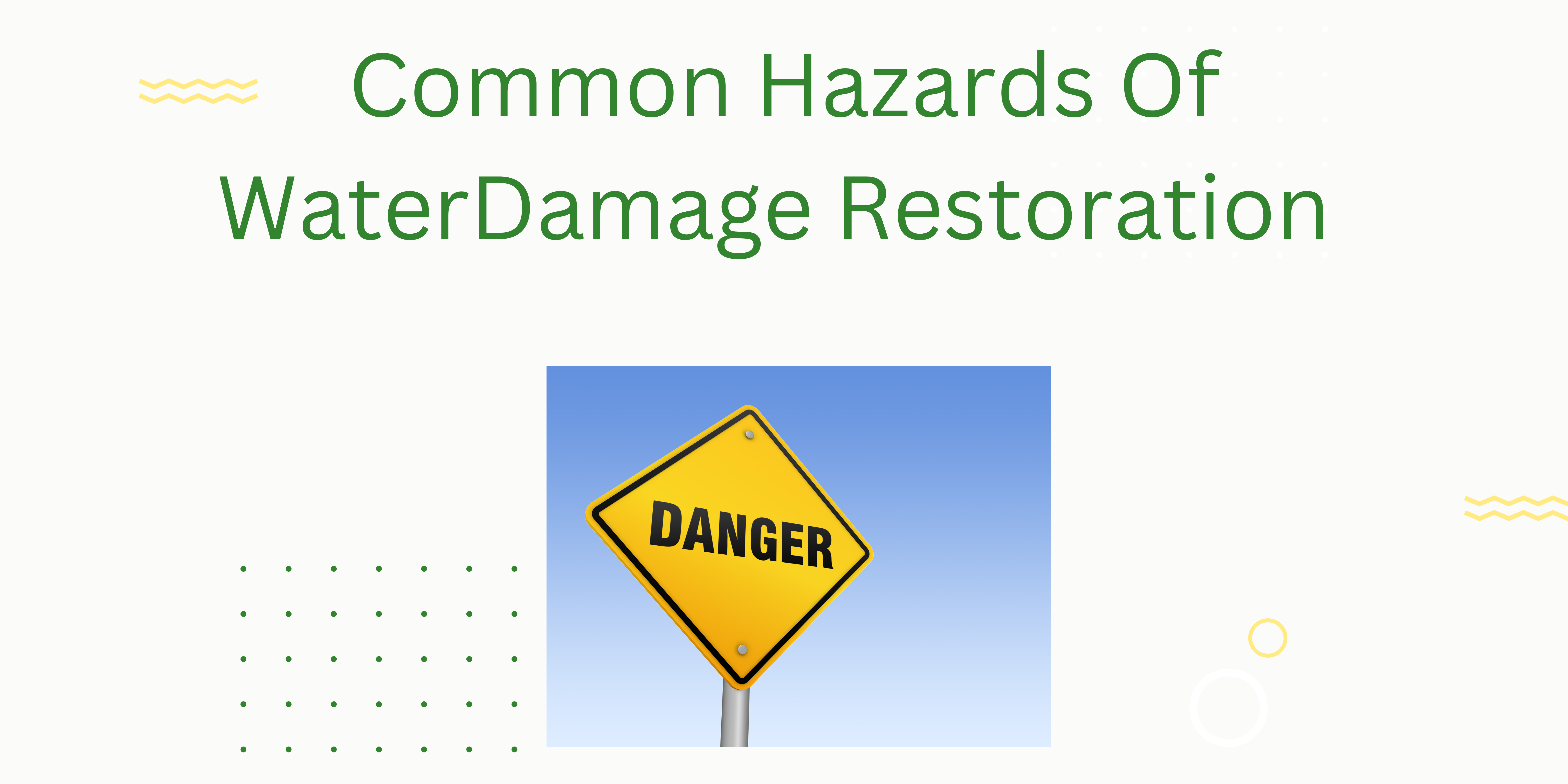Water Damage Restoration Common Hazards 2023 - Flood Metrix